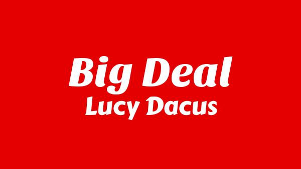 Big Deal Lyrics - Lucy Dacus