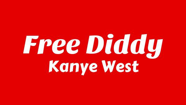 FREE DIDDY Lyrics - Kanye West