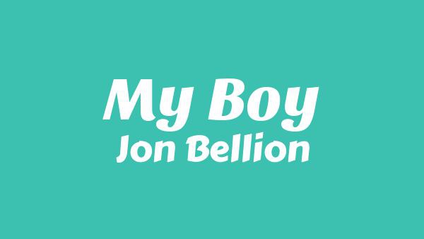 MY BOY Lyrics - Jon Bellion
