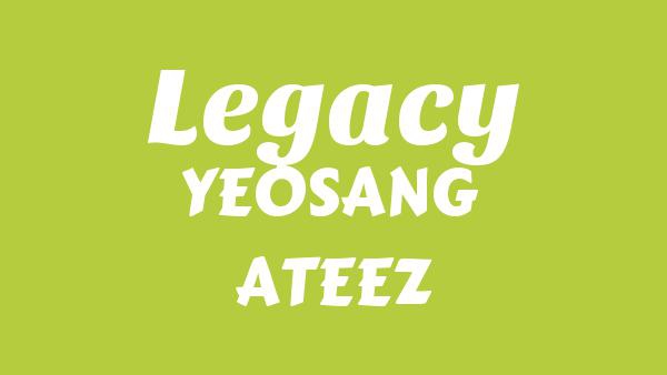Legacy Lyrics - YEOSANG (여상), ATEEZ