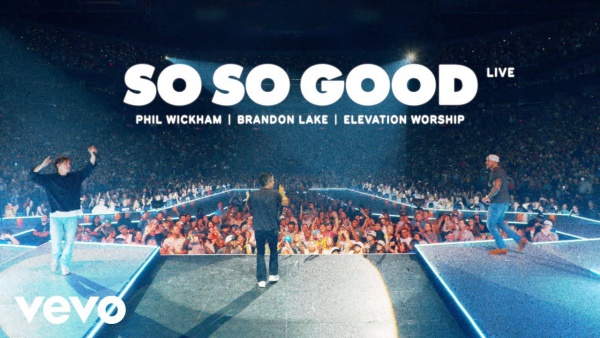 So So Good Lyrics - Phil Wickham