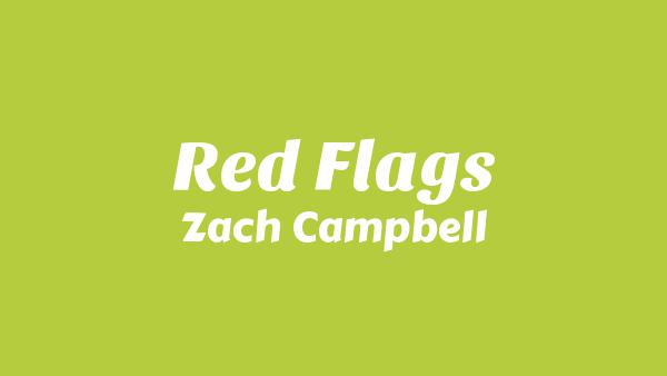 Red Flags Lyrics - Zach Campbell