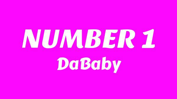 NUMBER 1 Lyrics - DaBaby