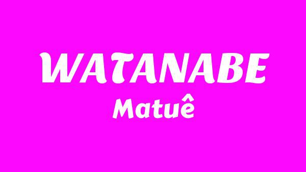 WATANABE Lyrics - Matuê