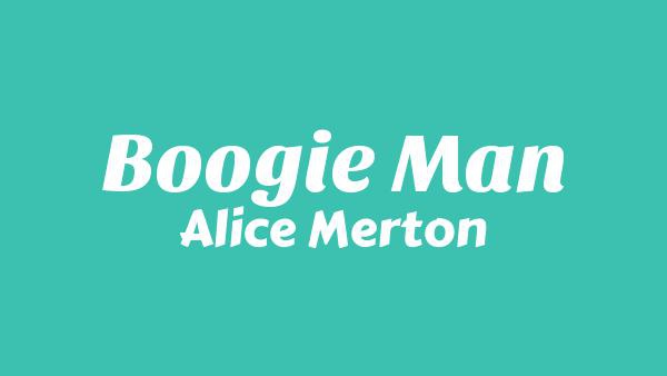 Boogie Man Lyrics - Alice Merton