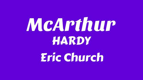 McArthur Lyrics - HARDY, Eric Church