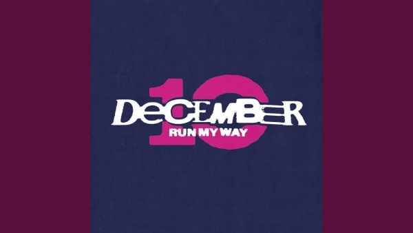 Run My Way Lyrics - December 10