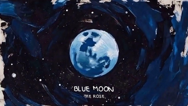 Blue Moon Lyrics - The Rose (더 로즈)