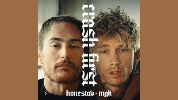 Crash First Lyrics - honestav, mgk